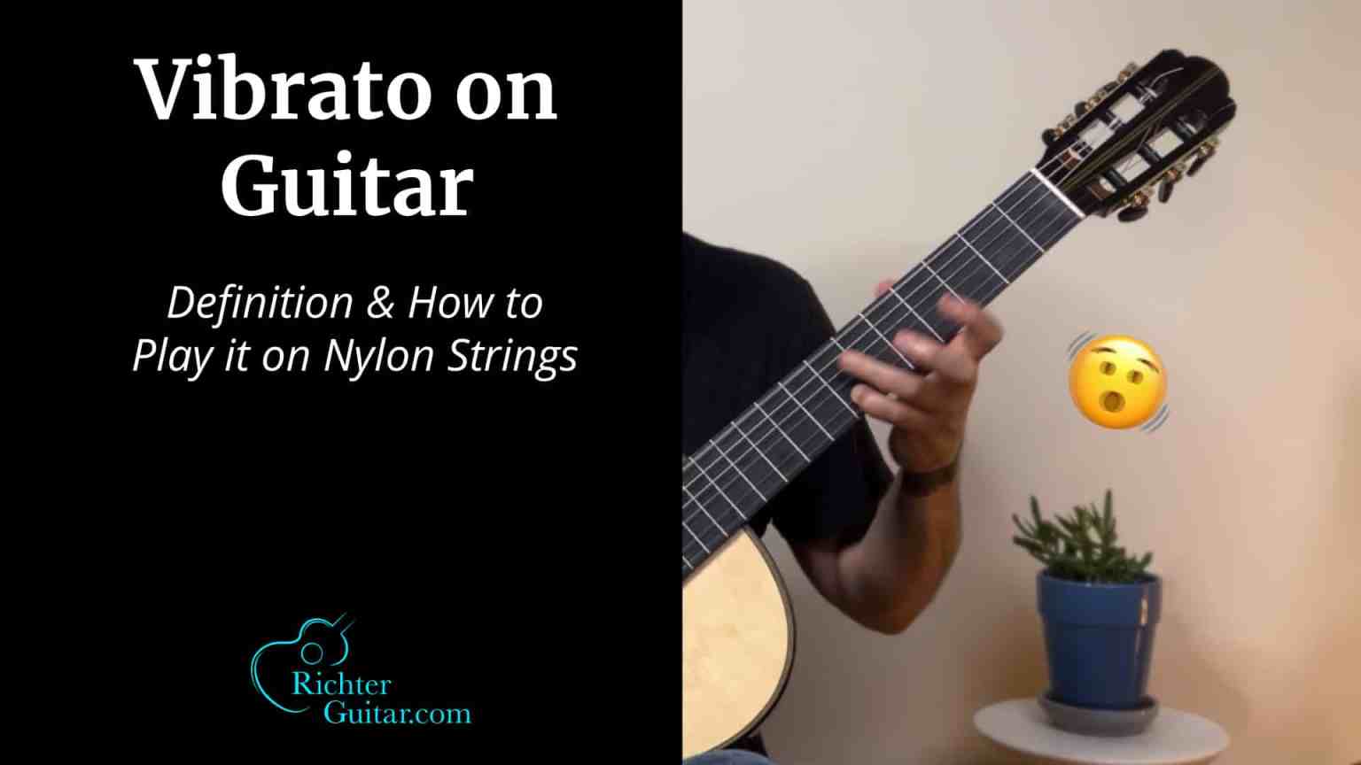 Vibrato on Guitar: Definition & How to Play on Nylon Strings